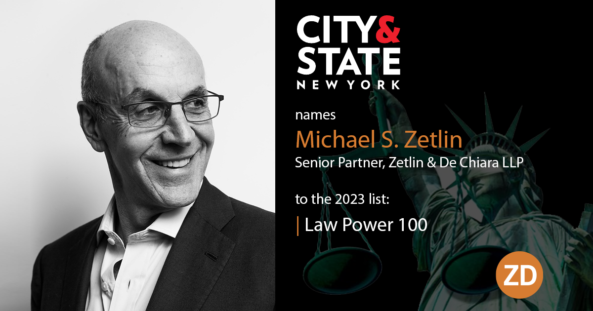Michael S. Zetlin Recognized in City & State's Law Power 100 List for ...